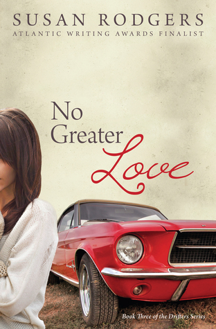No Greater Love (Drifters, #3) by Susan Rodgers | Goodreads