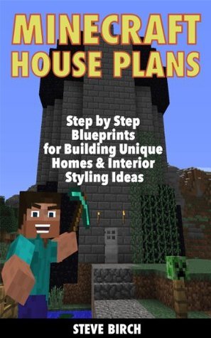 Minecraft House Plans: Step by Step Blueprints For Building Unique ...