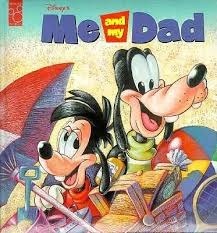 Me and My Dad by Walt Disney Company | Goodreads
