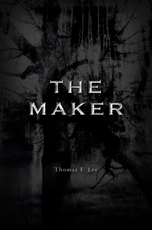 The Maker by Thomas Lee | Goodreads