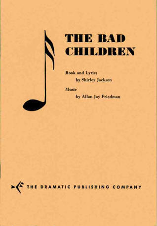 The Bad Children: A Musical in One Act for Bad Children by Shirley ...