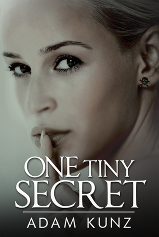 One Tiny Secret by C.A. Kunz | Goodreads