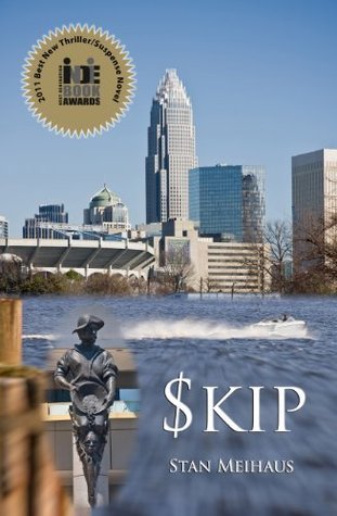 Skip (Samuel Wyatt Wilson Book 1) by Stan Meihaus | Goodreads