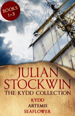 The Kydd Collection 1: (Kydd, Artemis, Seaflower) by Julian Stockwin ...