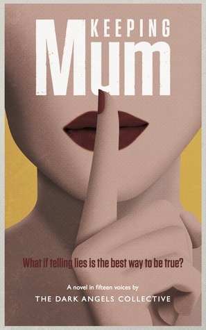 Keeping Mum by Dark Angels Collective | Goodreads