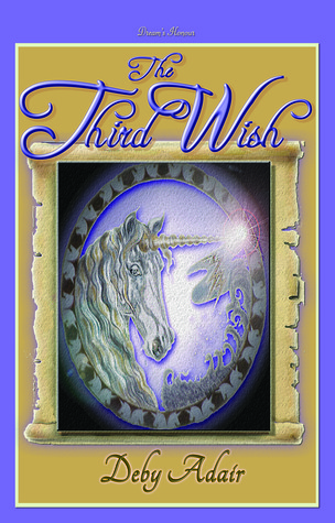 The Third Wish: Dream's Honour by Deby Adair | Goodreads