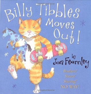 Billy Tibbles Moves Out! by Jan Fearnley | Goodreads