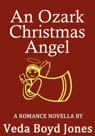 An Ozark Christmas Angel by Veda Boyd Jones | Goodreads