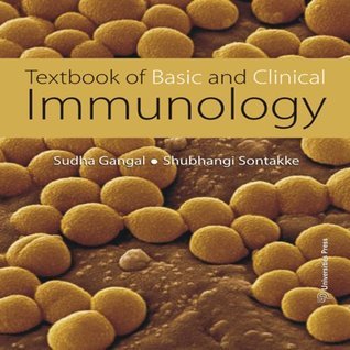 Textbook of Basic and Clinical Immunology by Sudha Gangal | Goodreads