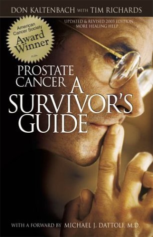 Prostate Cancer: A Survivor's Guide by Don Kaltenbach | Goodreads