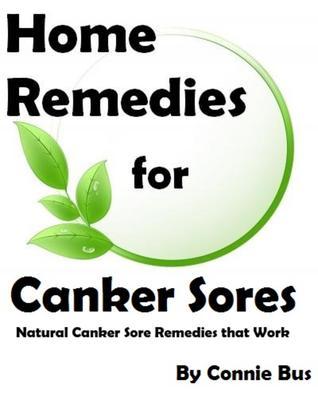 Home Remedies for Canker Sores: Canker Sore Remedies that Work by ...