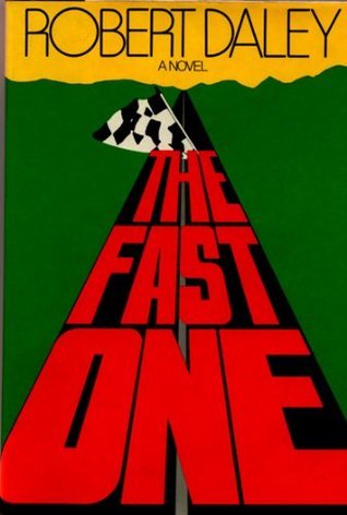 The Fast One by Robert Daley | Goodreads