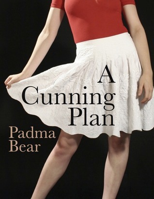 A Cunning Plan by Padma Bear | Goodreads