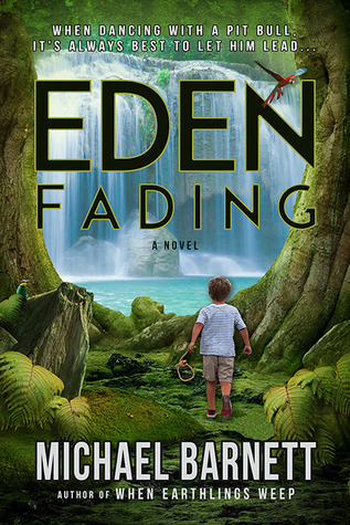 Eden Fading by Michael Barnett | Goodreads
