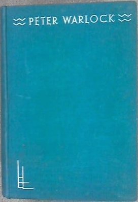 Peter Warlock: A Memoir of Philip Heseltine by Cecil Gray | Goodreads