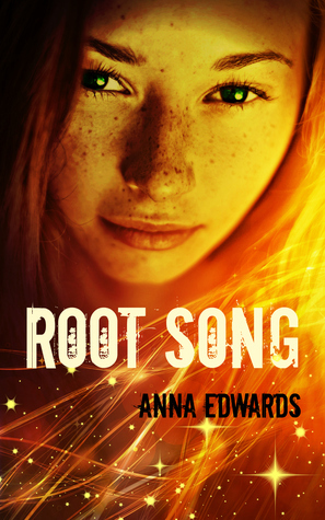 Root Song by Anna Edwards | Goodreads