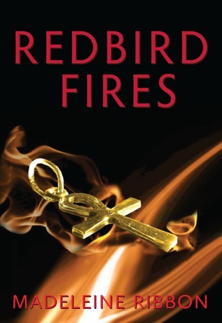 Redbird Fires by Madeleine Ribbon | Goodreads