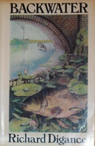 Backwater by Richard Digance | Goodreads