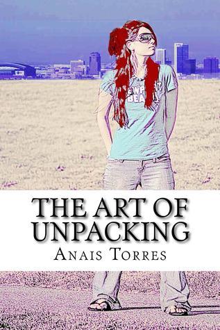 The Art of Unpacking by Anais Torres | Goodreads