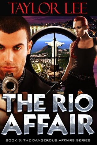 The Rio Affair by Taylor Lee | Goodreads