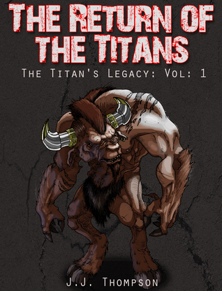 The Return of the Titans by James Thompson | Goodreads