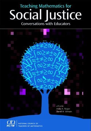 Teaching Mathematics for Social Justice: Conversations with Educators ...