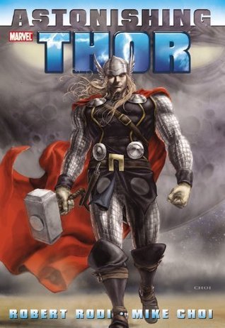 Astonishing Thor by Robert Rodi | Goodreads