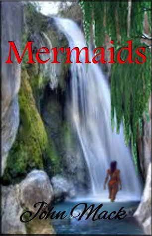 Mermaids by John Mack | Goodreads