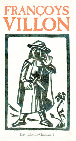 Françoys Villon 1431-1463... by François Villon | Goodreads