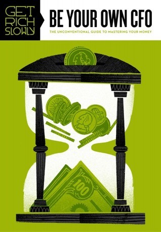 Be Your Own CFO by J.D. Roth | Goodreads