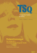TSQ: Transgender Studies Quarterly Volume 1 Issue 1-2 ...
