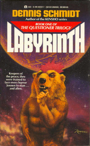 Labyrinth (Questioner Trilogy) by Dennis Schmidt | Goodreads