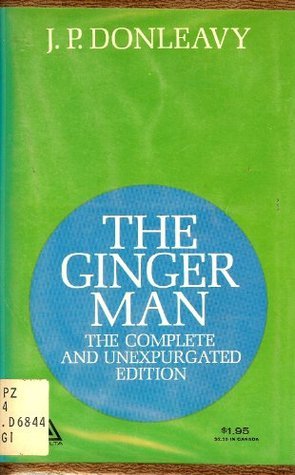 The Ginger Man, Unexpurgated Edition by J.P. Donleavy | Goodreads