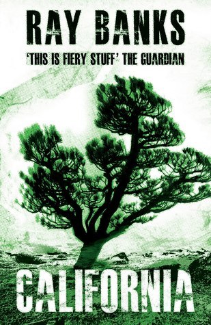 California by Ray Banks | Goodreads