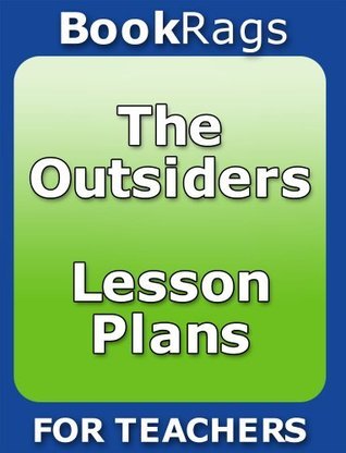 Lesson Plans The Outsiders by BookRags | Goodreads