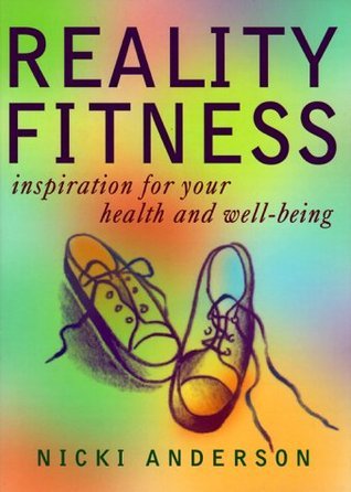 Reality Fitness : Inspiration for Health and Well-Being by Nicki ...