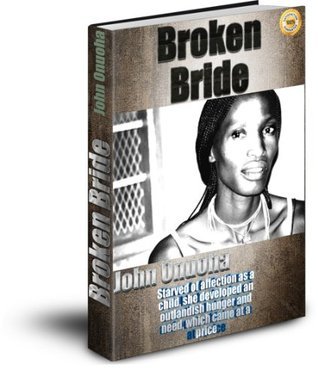 Broken Bride by John Onuoha | Goodreads