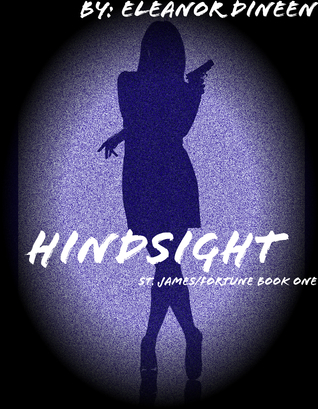 Hindsight by Eleanor Dineen | Goodreads