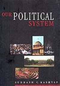 Our Political System by Subhash C. Kashyap | Goodreads