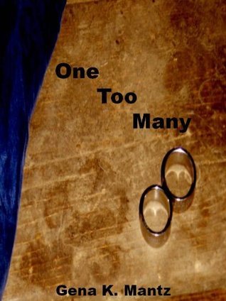 One Too Many by Gena K. Mantz | Goodreads