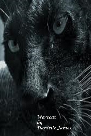 Werecat by Danielle James | Goodreads