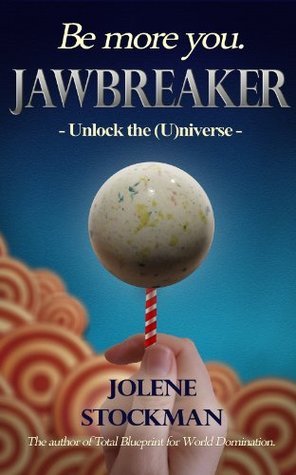 Jawbreaker - Unlock the (U)niverse by Jolene Stockman | Goodreads