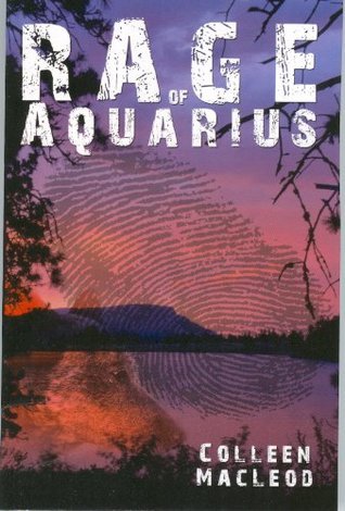 The Rage of Aquarius by Colleen MacLeod | Goodreads