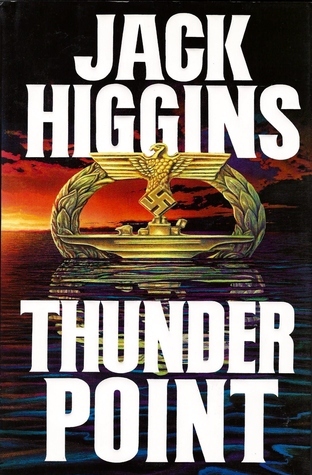 Thunder Point (Sean Dillion, #2) by Jack Higgins | Goodreads