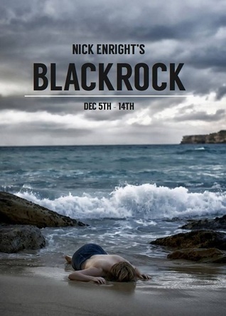 Blackrock: the play (Plays) by Nicholas Enright | Goodreads