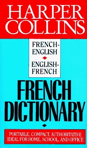 Harpercollins French-English/English-French Dictionary by HarperCollins ...