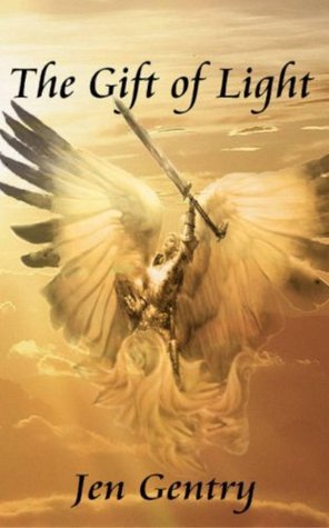 The Gift of Light (The Gifts, #1) by Jen Gentry | Goodreads