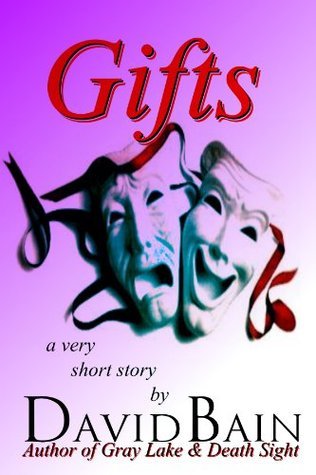 Gifts by David Bain | Goodreads