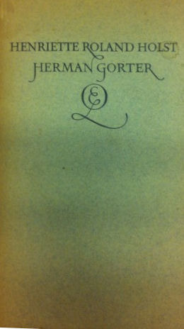 Herman Gorter by Henriette Roland Holst-Van der Schalk | Goodreads