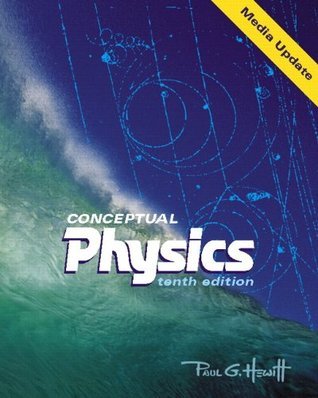 Conceptual Physics, Media Update by Paul G. Hewitt | Goodreads